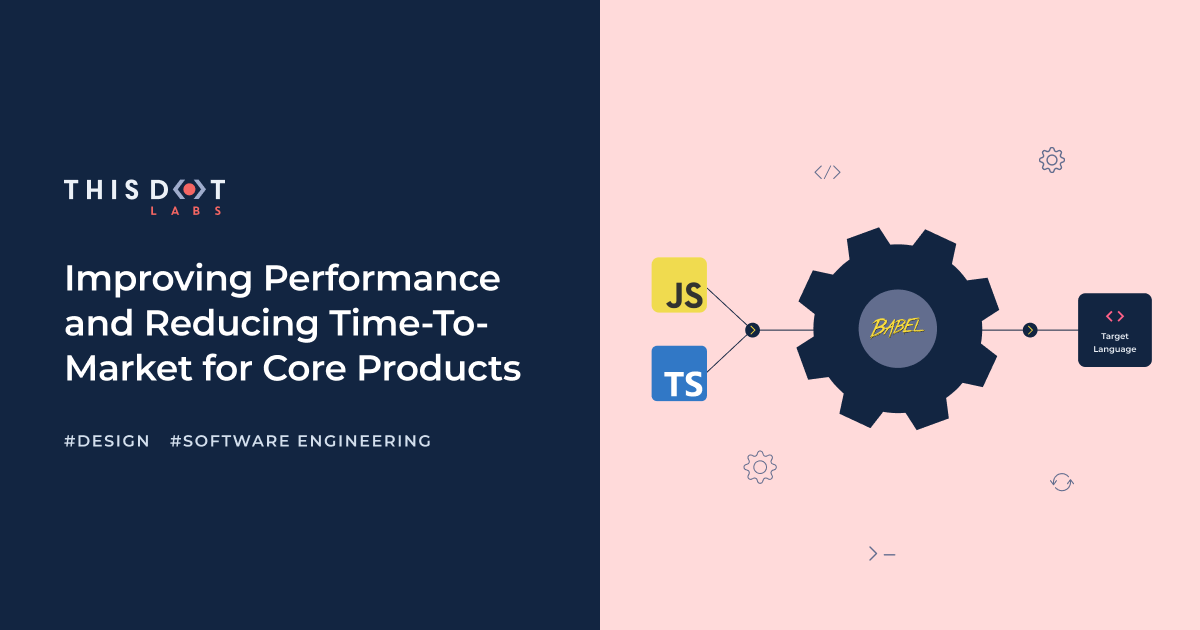 Improving Performance and Reducing Time-To-Market for Core Products ...