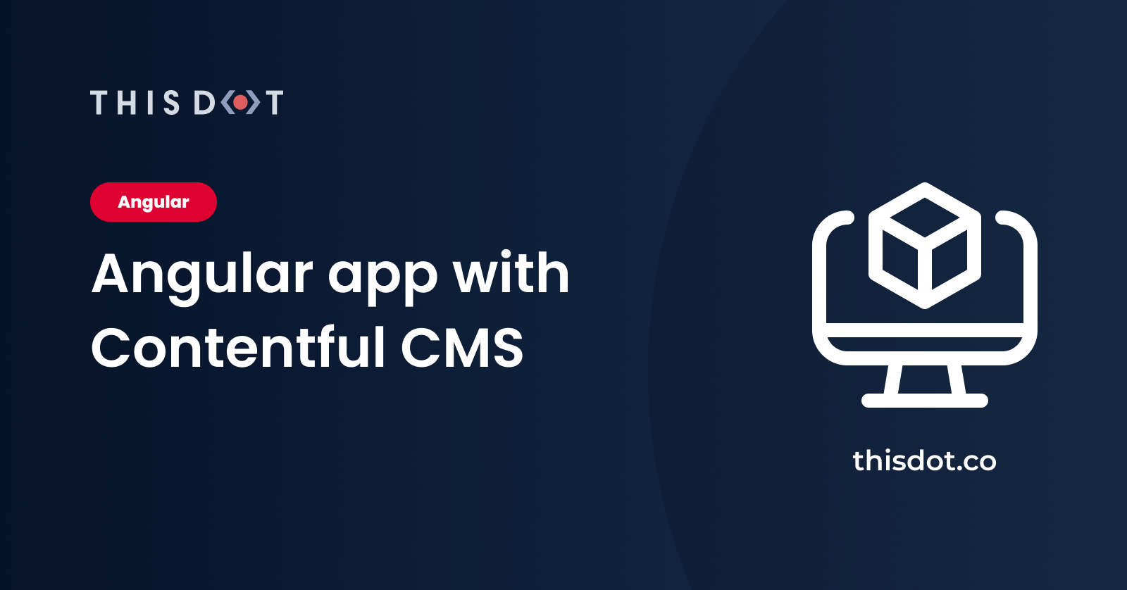 Angular app with Contentful CMS - This Dot Labs