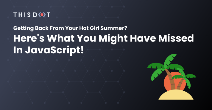 Getting Back From Your Hot Girl Summer? Here's What You Might Have ...