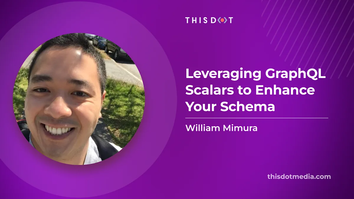 Leveraging GraphQL Scalars to Enhance Your Schema - This Dot Labs