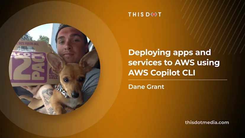 Deploying apps and services to AWS using AWS Copilot CLI - This Dot Labs
