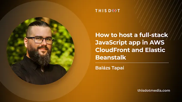 How to host a full-stack app with AWS CloudFront and Elastic Beanstalk ...