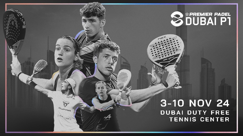 Premier Padel Dubai P1 | World-Class Padel Action Like Never Before ...