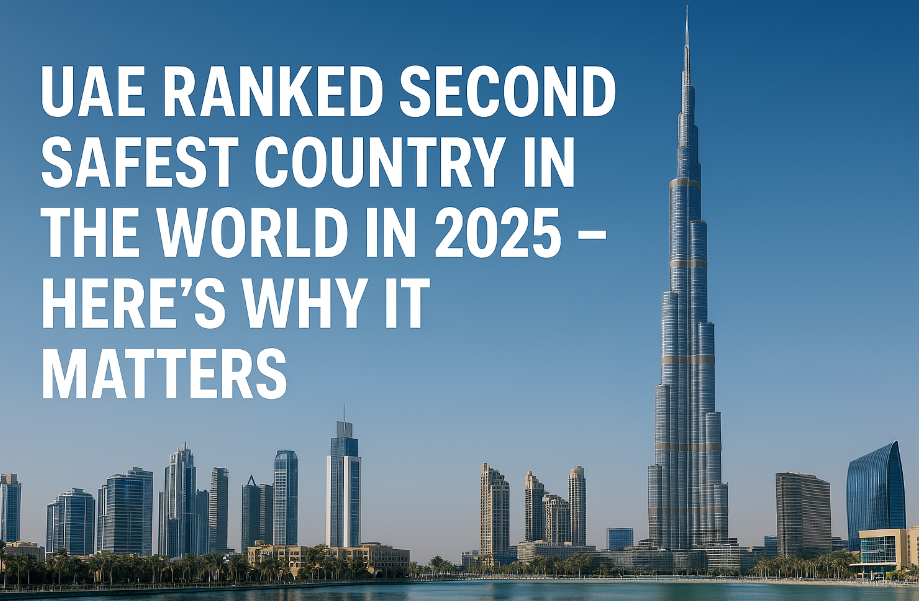 UAE Ranked Second Safest Country in the World in 2025 – Here's Why It ...