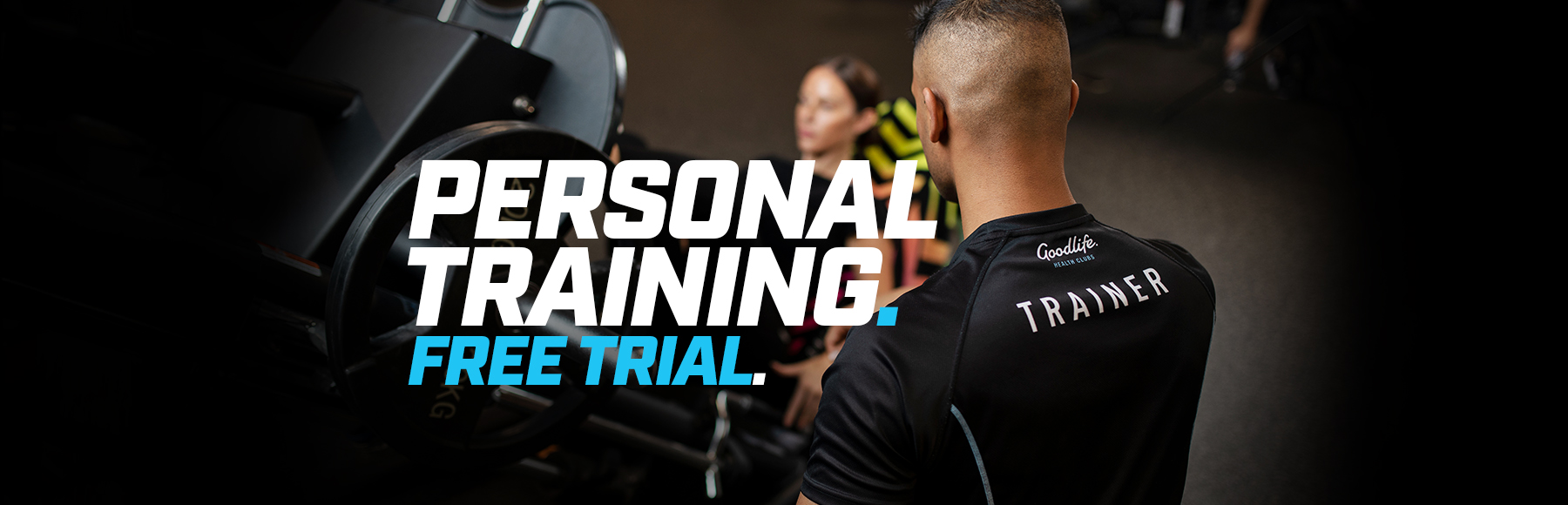 Personal Training Free Trial - Goodlife Health Clubs