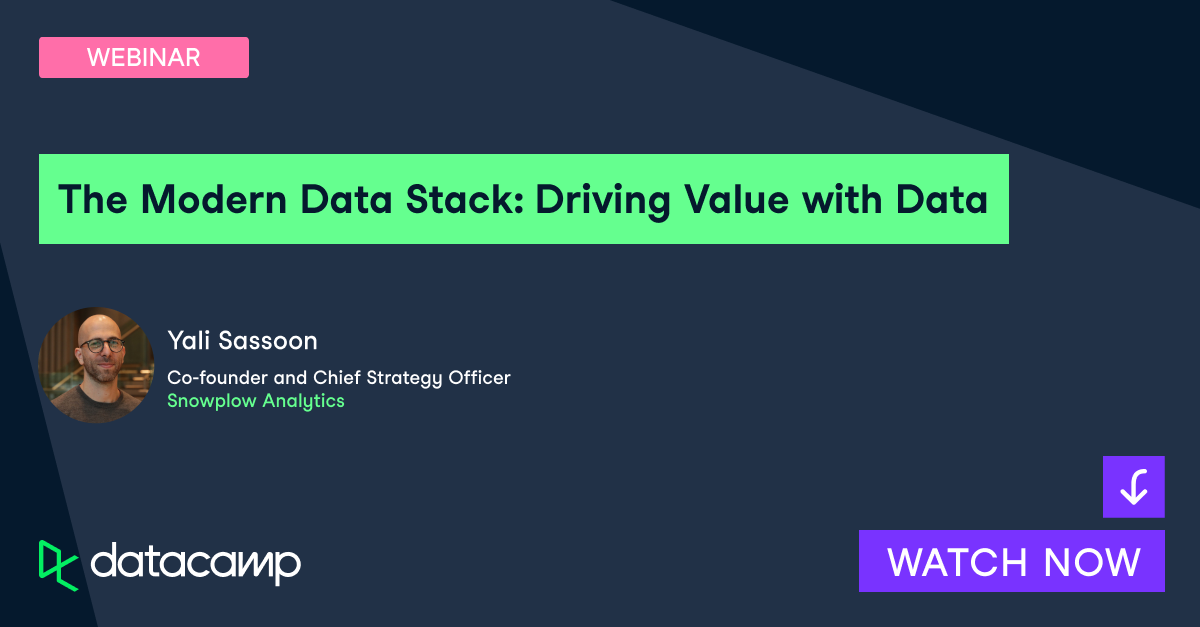 The Modern Data Stack: Driving Value with Data | DataCamp