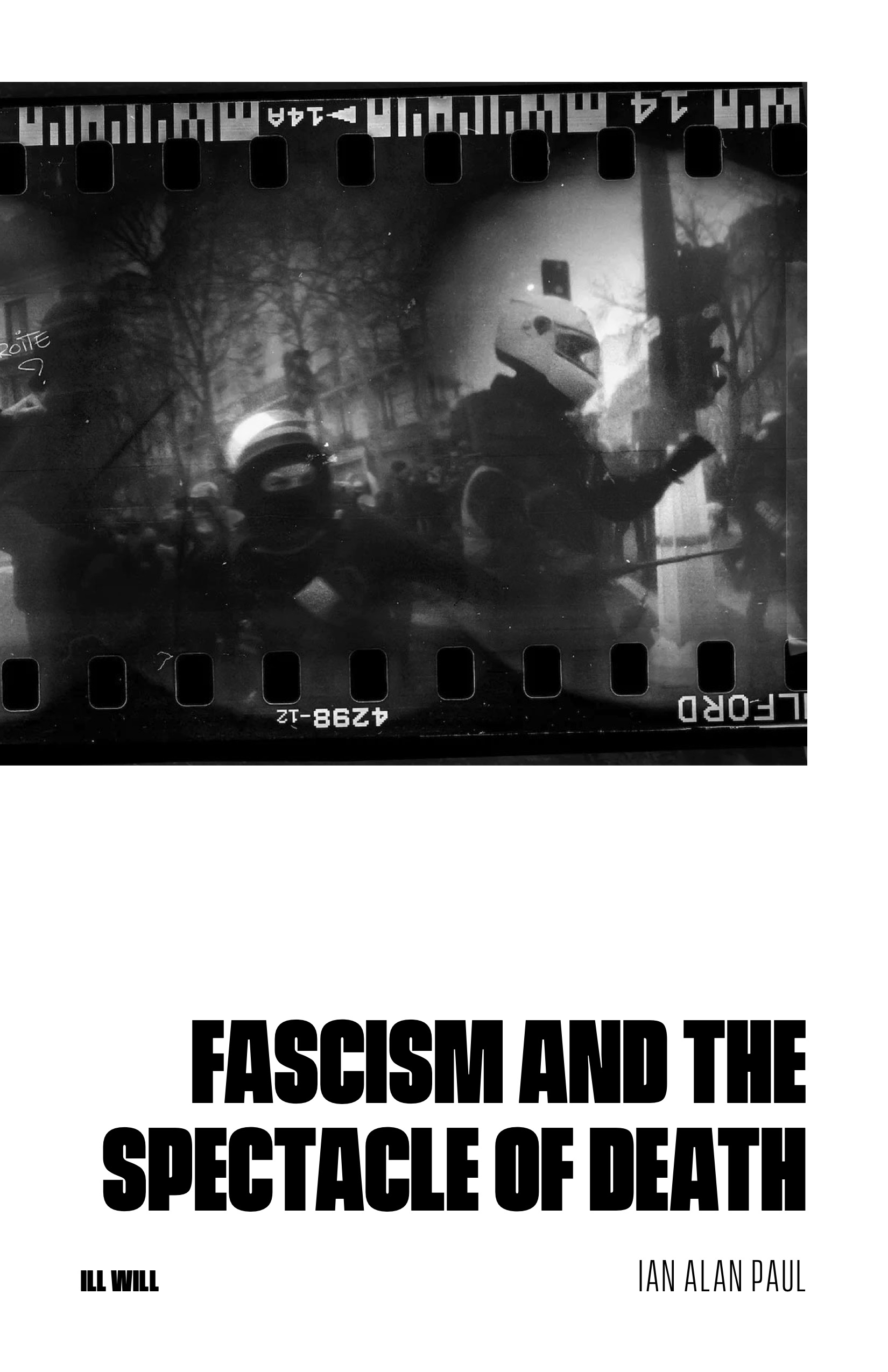 Fascism and the Spectacle of Death • Ill Will